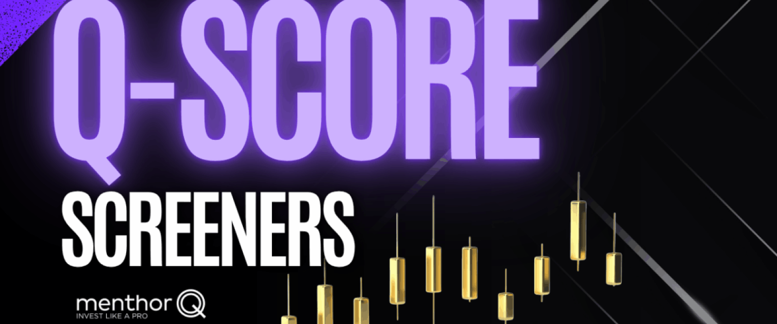 Q-Score Screeners Guide - MenthorQ
