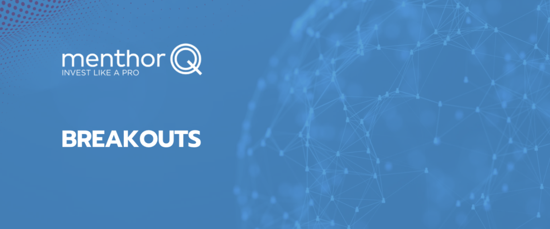 Understanding Breakouts in Technical Analysis Guide - MenthorQ